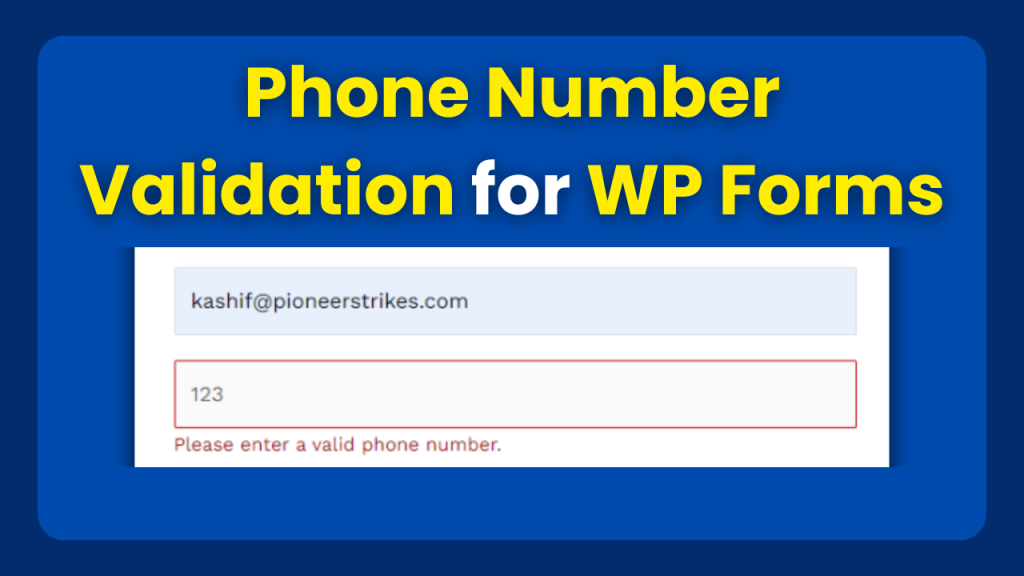 Phone Number Validation for WPForms - Pioneer Strikes